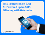 Protect Your Phone: Block Spam Calls & Texts with Getcontact
